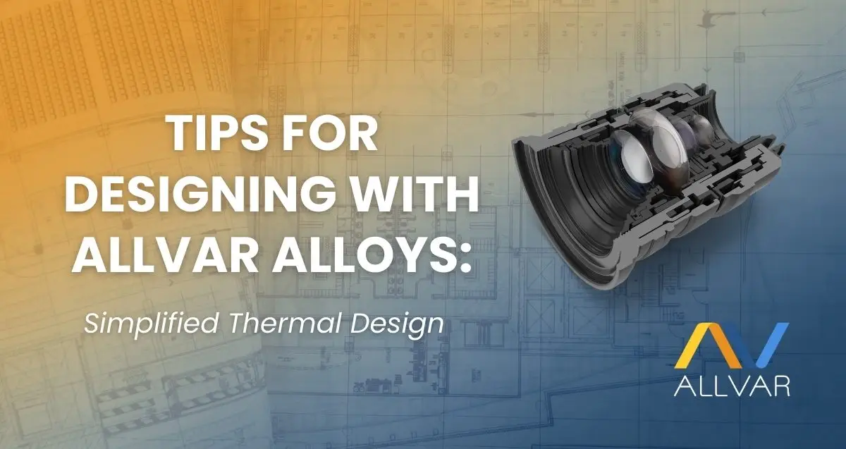 Tips for Designing with ALLVAR Alloys: Simplified Thermal Design ...